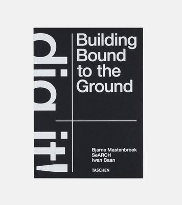 Dig it! Building Bound to the Ground book in black - Taschen | Mytheresa